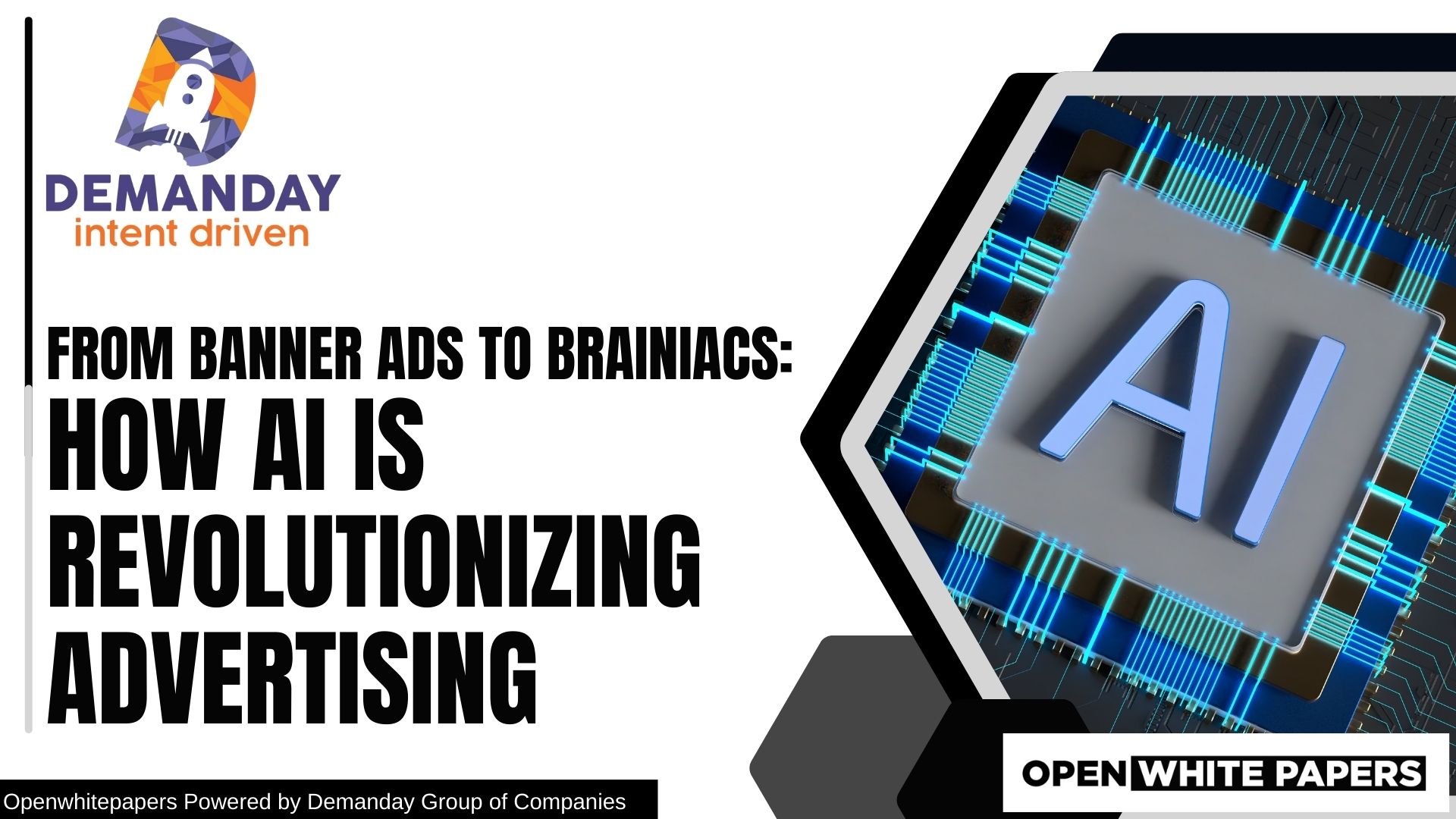 From Banner Ads to Brainiacs: How AI is Revolutionizing Advertising - Open White Papers